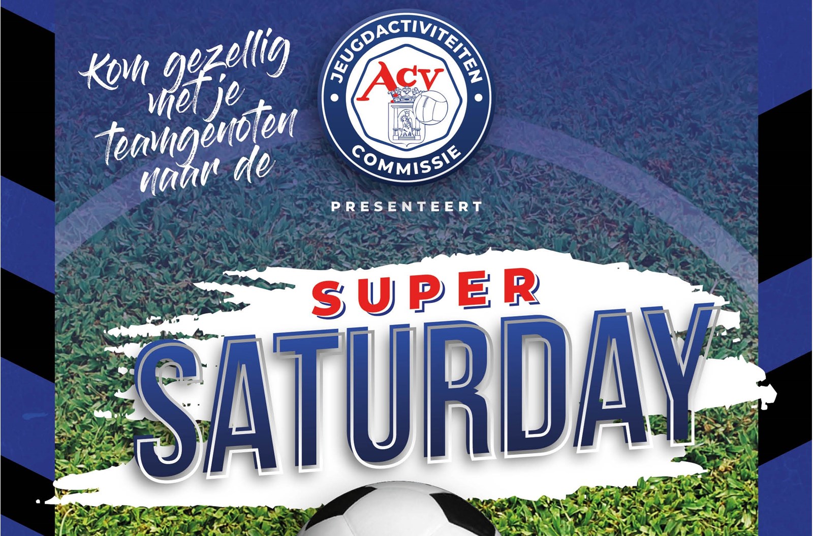 Super Saturday bij ACV - ACV Assen