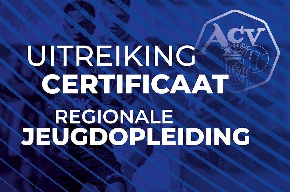 Certificering Jeugdopleiding ACV: “Met mekaar heel veel plezier aan ...