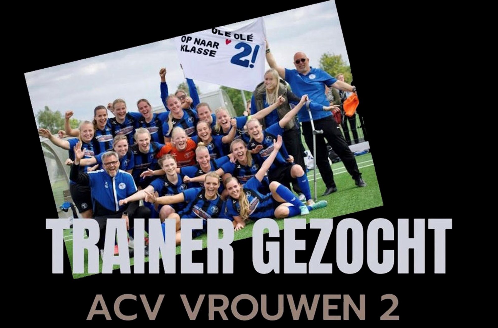 ACV Vrouwen2 zoekt een train(st)er voor het seizoen 2025/2026 - ACV Assen