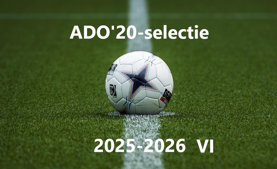 Nieuw in de ADO'20-selectie 2025-2026 - ADO'20