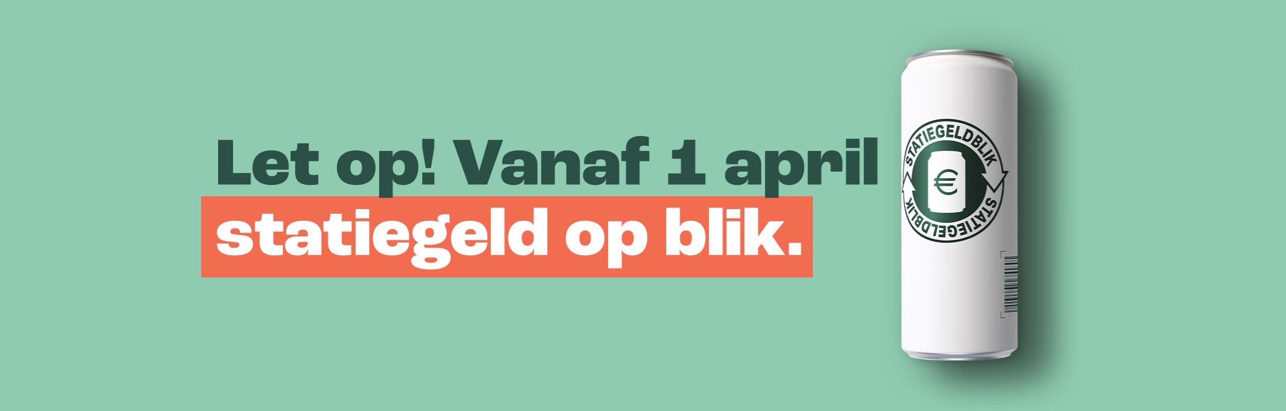 Vanaf 1 april ook statiegeld op blik! - ATC'65