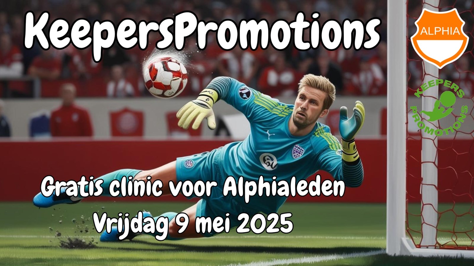 Geef je op voor de keepersclinic van KeepersPromotions - v.v. Alphia