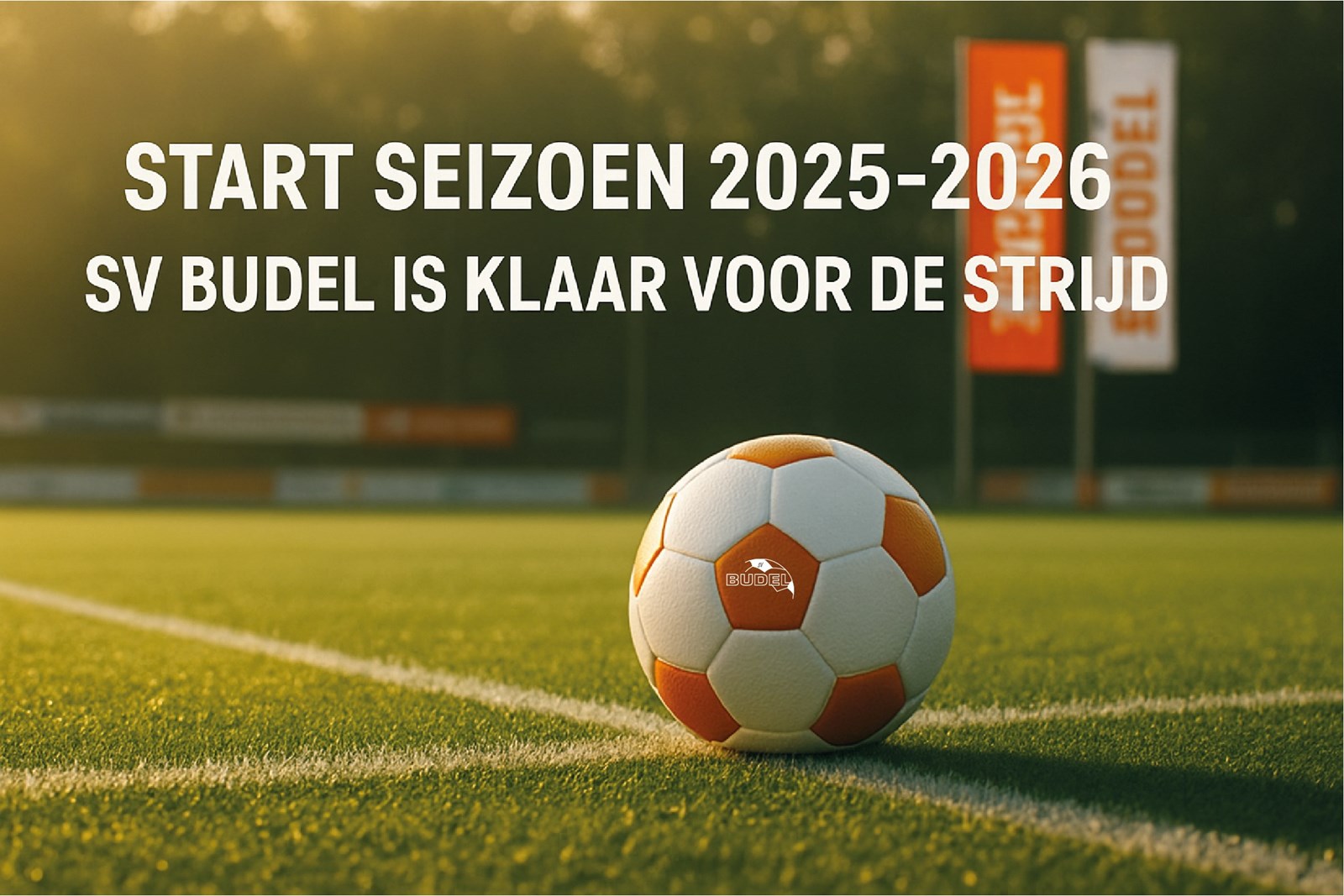 Seizoen 2025‑2026 – SV Budel, klaar voor de strijd! - Budel