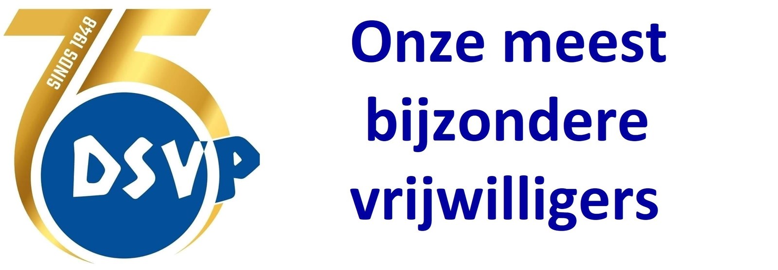 Gezocht: DSVP’s meest bijzondere vrijwilligers - Voetballen in Pijnacker-Nootdorp, dat doe je hier!