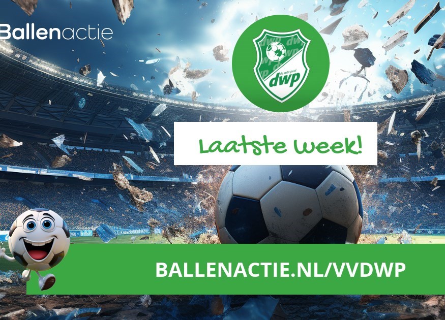 Laatste week Ballenactie DWP - vv DWP