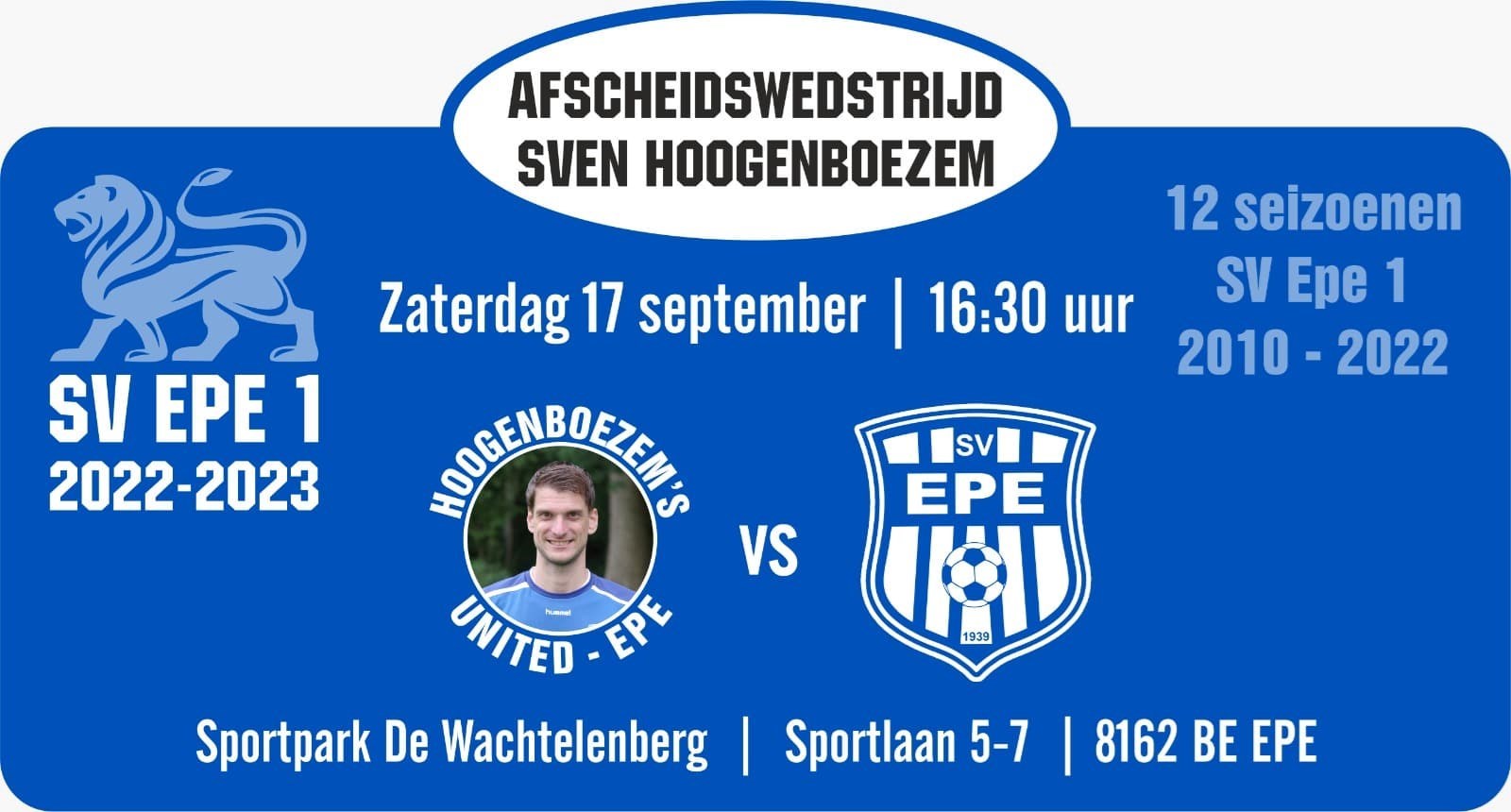 Op zaterdag 17 september gaan we afscheid nemen van Sven Hoogenboezem. - SV Epe