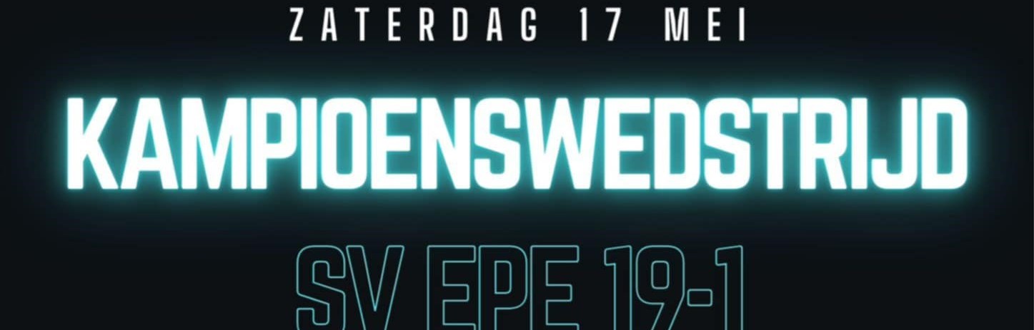S.V. Epe 19-1 klaar voor hun kampioenswedstrijd! - SV Epe