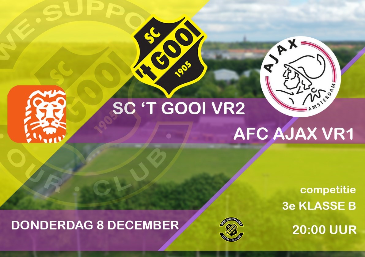 DONDERDAG 8 DECEMBER: SC 't GOOI VR2 tegen AJAX VR1 - SC 't Gooi