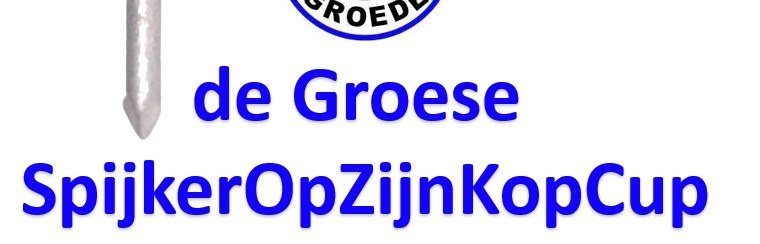 de Groese SpijkerOpZijnKopCup - v.v. Groede