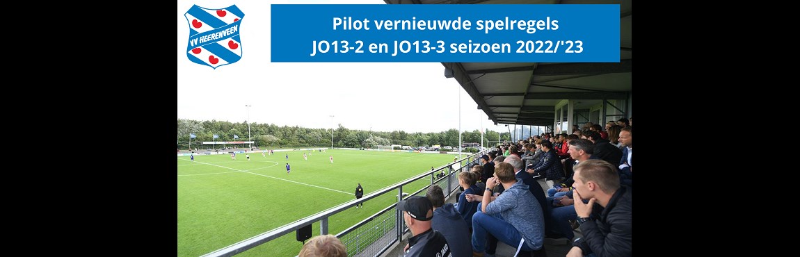 VIER nieuwe spelregels voor JO13-2 en JO13-3 - VV Heerenveen