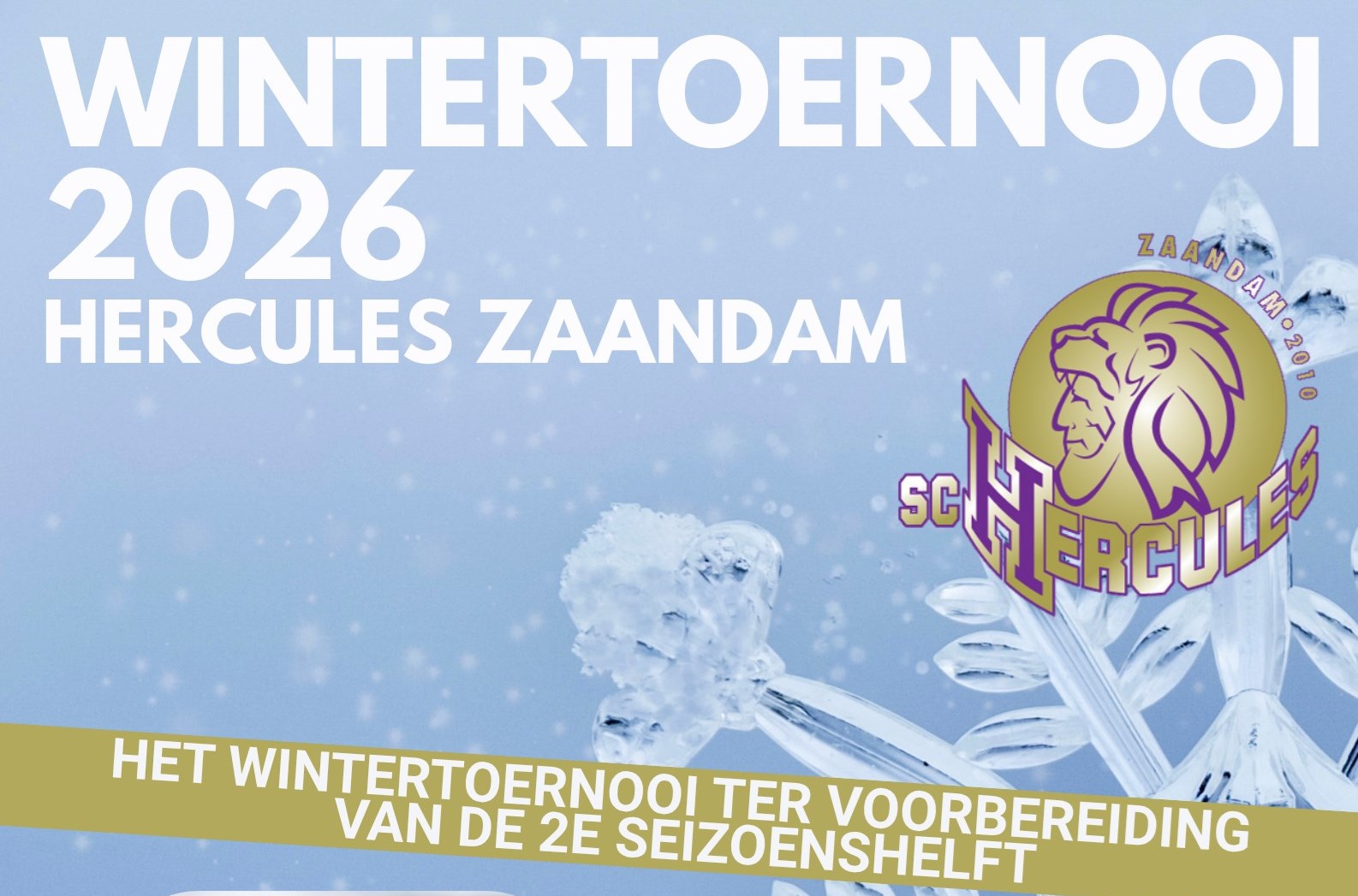 Laatste informatie Hercules Zaandam Wintertoernooi 2026 - Hercules Zaandam