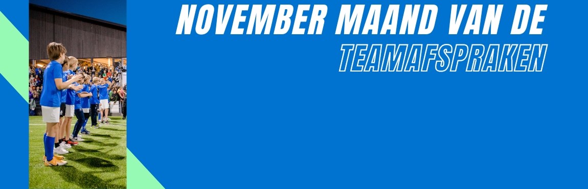 November maand van de teamafspraken - Kampong Voetbal