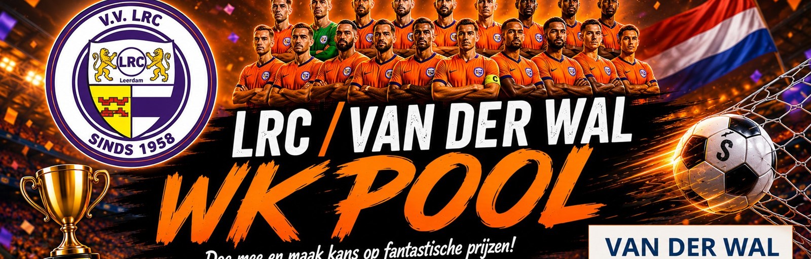 Doe mee aan de gratis LRC van der Wal WK Pool! - v.v. LRC Leerdam