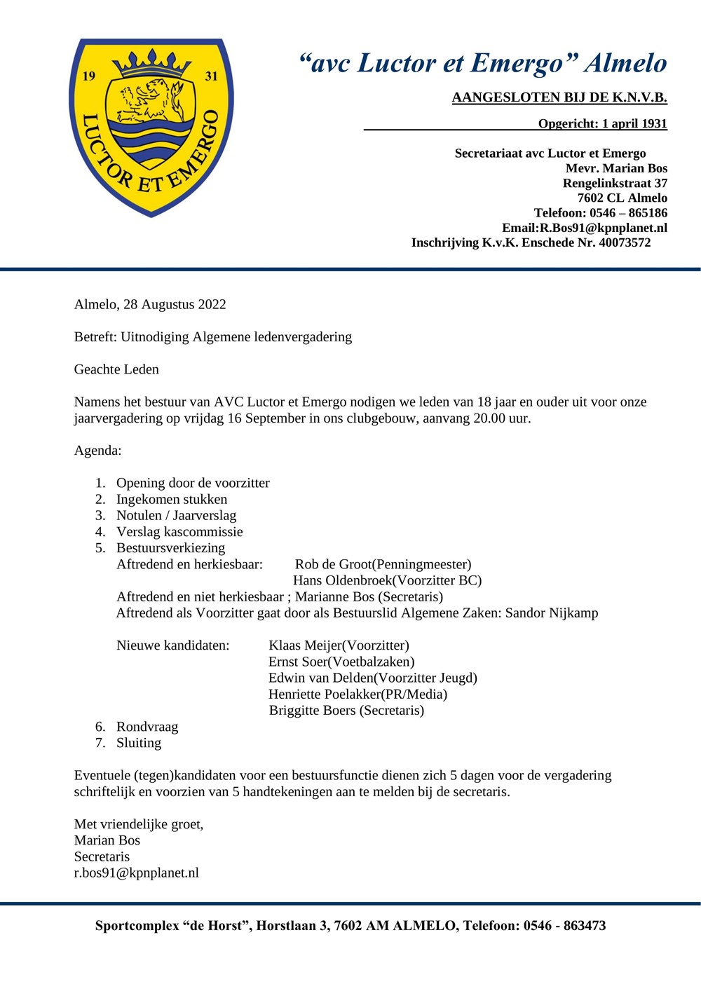 Wijziging in uitnodiging Jaarvergadering Luctor et Emergo 16 september ...