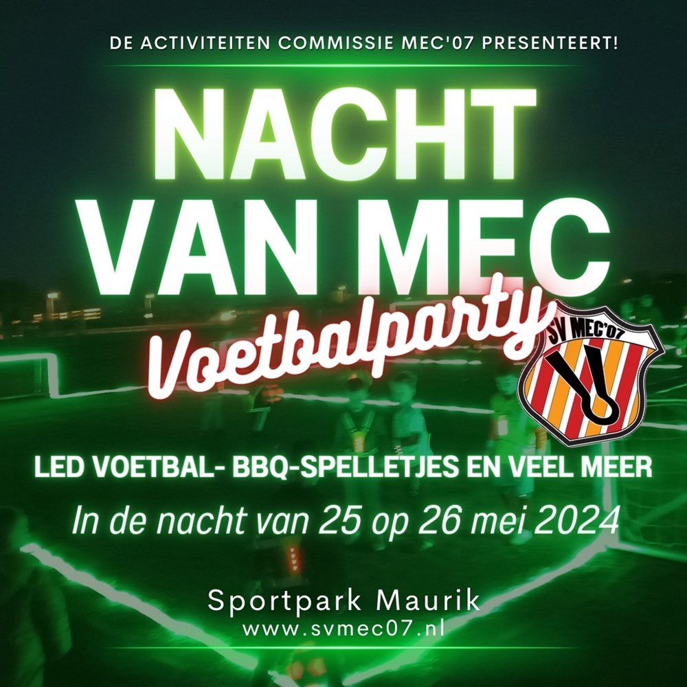 NACHT VAN MEC - Voetbalvereniging sv-MEC'07