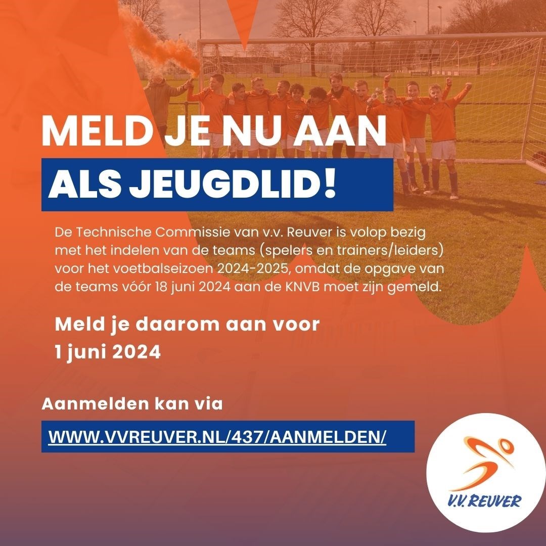 Meld je aan als jeugdlid voor 1 juni 2024 - V.V. Reuver