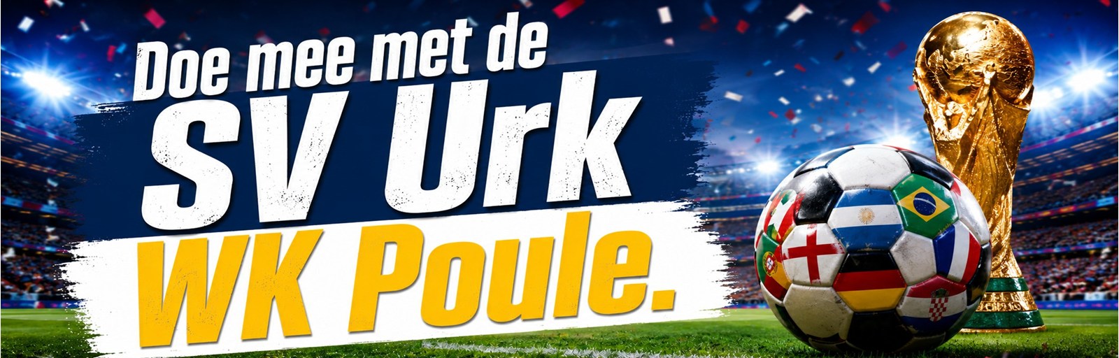 Doe mee met de SV Urk WK Poule! - Website van Sportvereniging Urk (SV Urk)