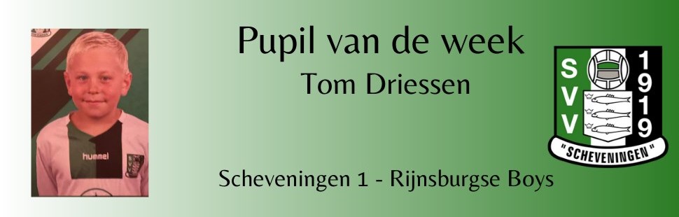 Pupil van de week: Tom Driessen - SVV Scheveningen