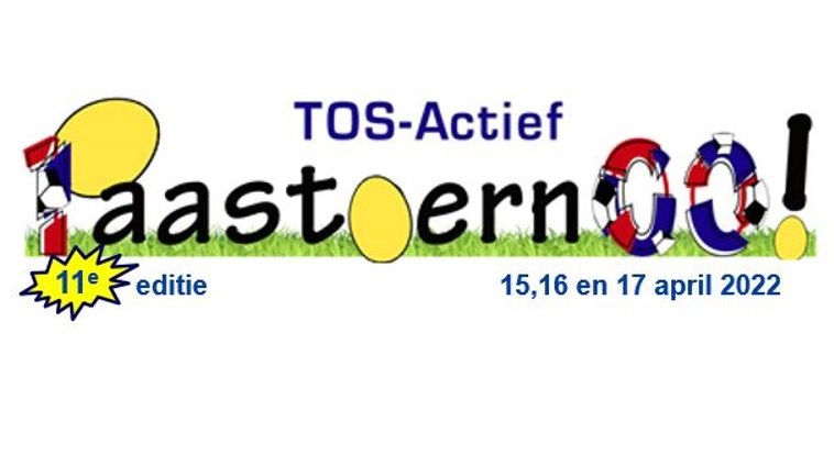 PAASTOERNOOI 2022!! 15, 16 en 17 april - TOS-Actief