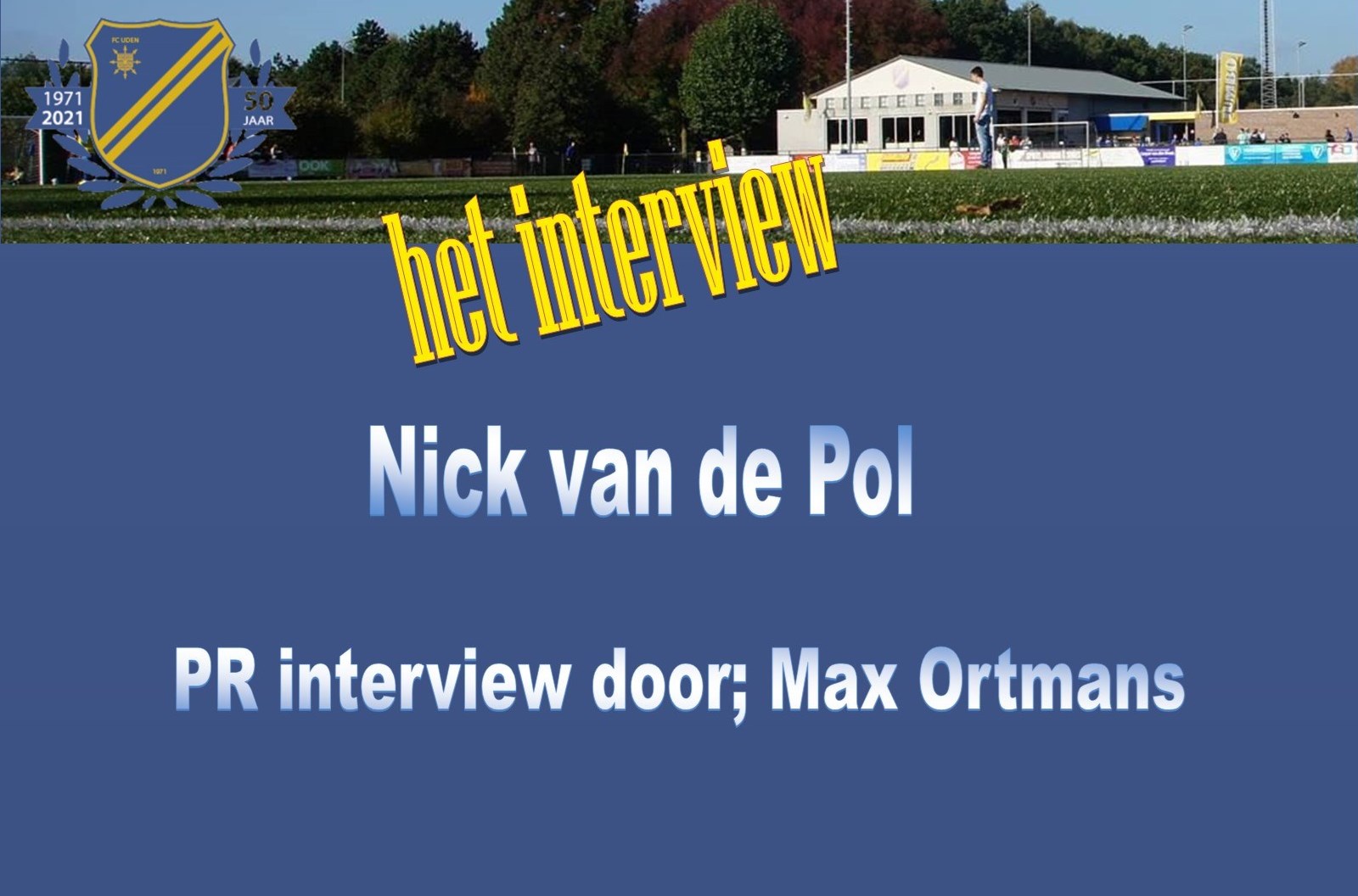 Het interview door Max - FC Uden