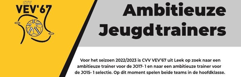 Voor het seizoen 2022/2023 is cvv VEV’67 uit Leek op zoek naar een ...