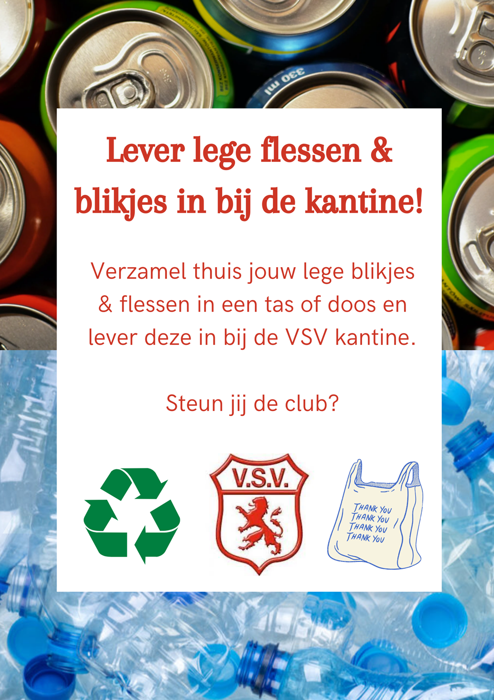 Lever lege flessen en blikjes in bij de kantine! - VSV